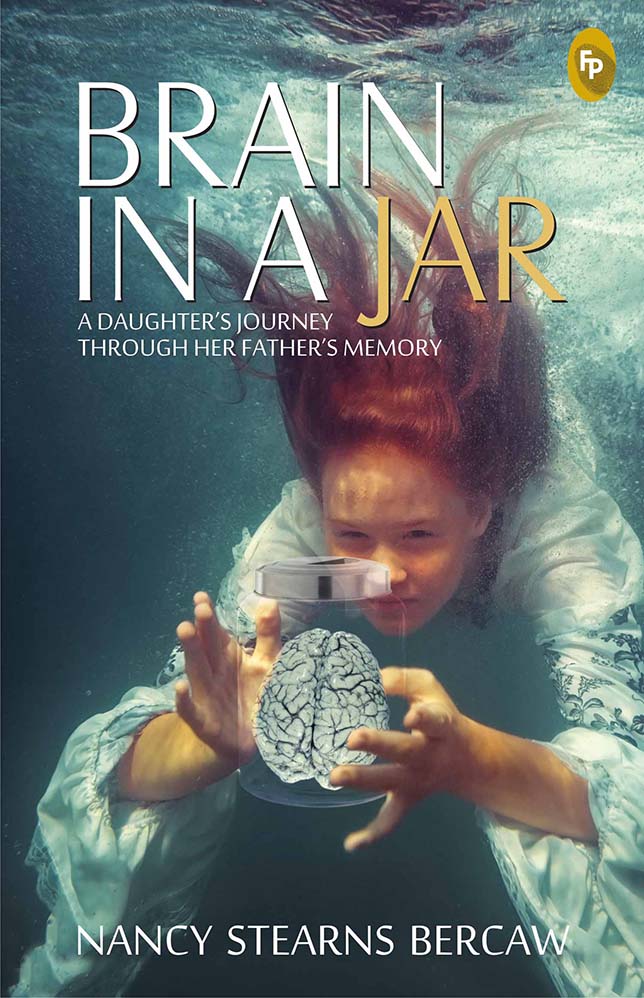 Brain In A Jar: A DaughterS Journey Through Her FatherS Memory Book ...