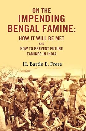 On the Impending Bengal Famine: How It Will Be Met and How to Prevent ...