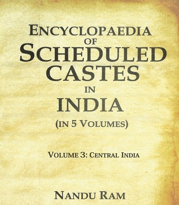 Encyclopaedia of Scheduled Castes in India Central India Book Online ...