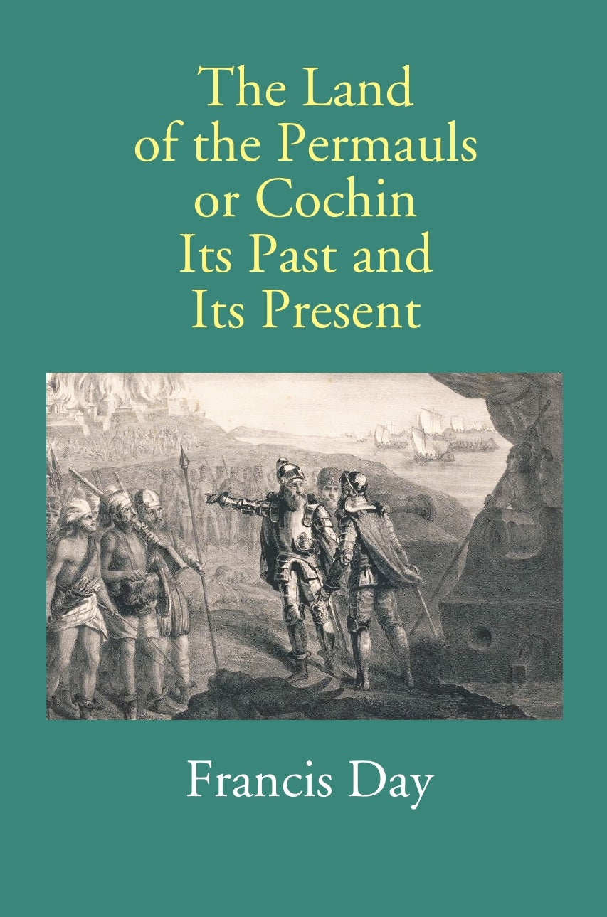 The Land Of The Permauls Or Cochin Its Past And Its Present Book Online ...