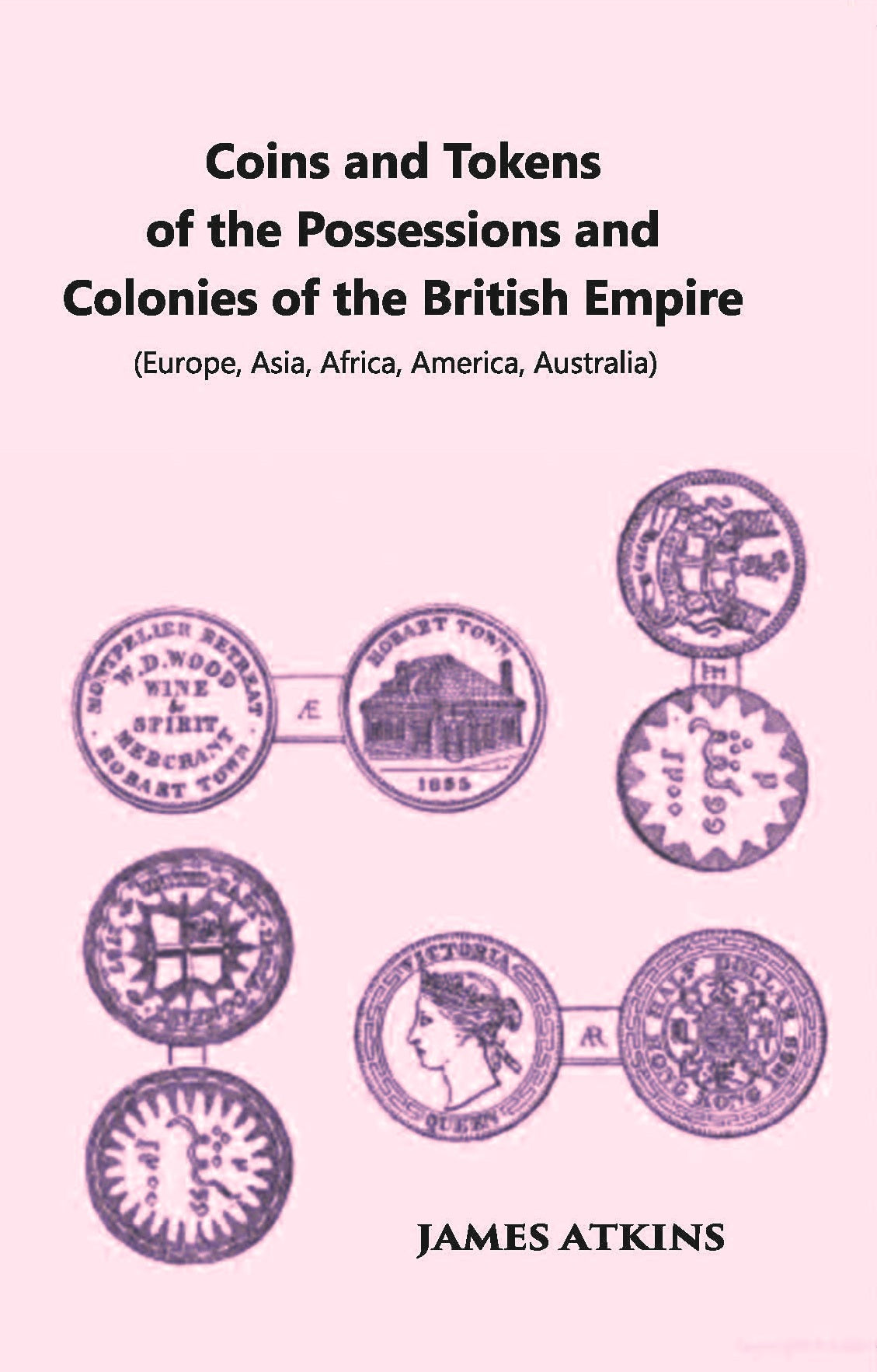 Coins And Tokens Of The Possessions And Colonies Of The British Empire ...