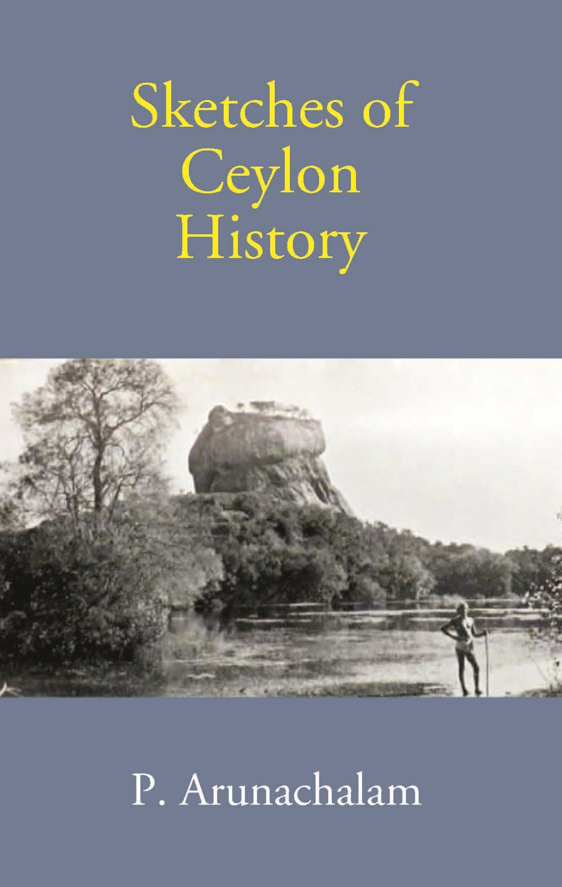 Sketches Of Ceylon History Book Online available at rekhtabooks.com