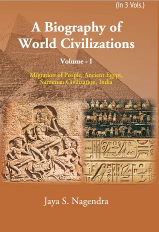A Biography of World Civilizations: Migration of People, Ancient Egypt ...