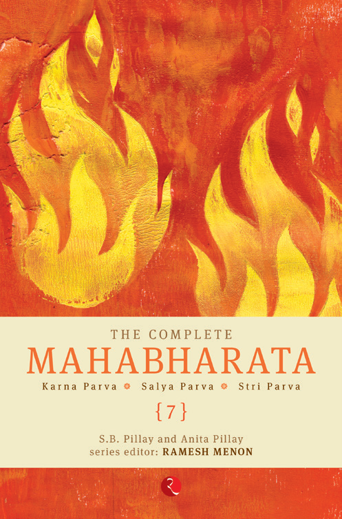 THE COMPLETE MAHABHARATA VOL 7 KARNA SALYA ARVA AND STRI PARVA Book ...